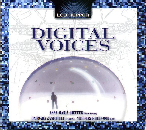 Leo Kupper “Digital Voices” CD (2012) – Bixobal
